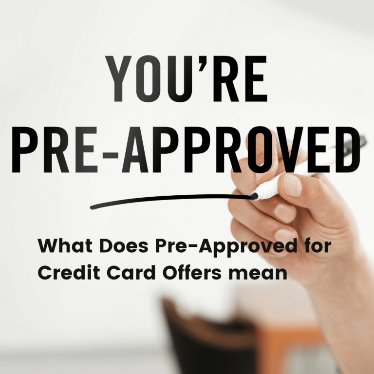 What Does Pre-Approved for Credit Card Offers mean