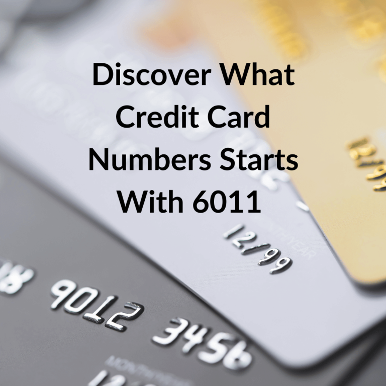 Discover What Credit Card Numbers Starts With 6011